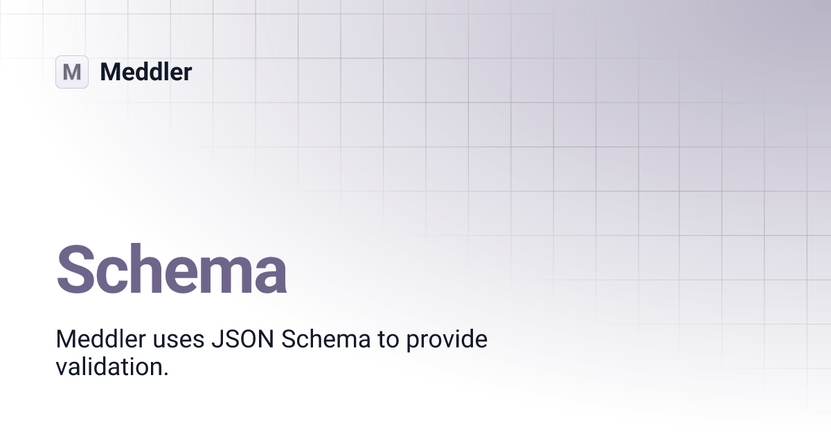 Schema | Meddler